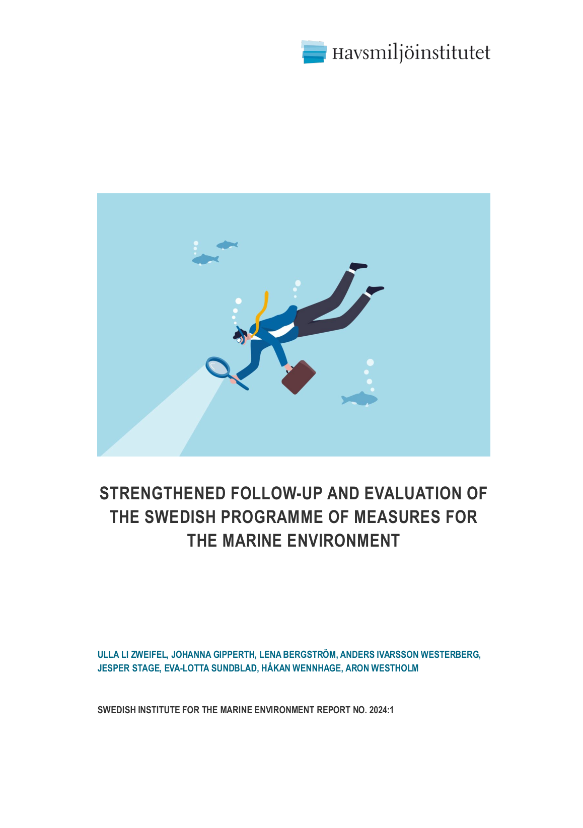 Strengthened follow-up and evaluation of the Swedish Programme of ...